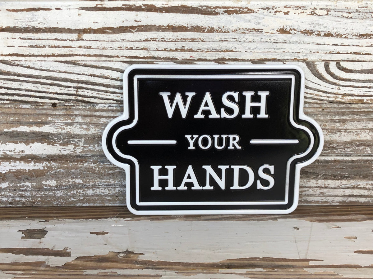 Wash Your Hands Tin Sign – The Home Emporium